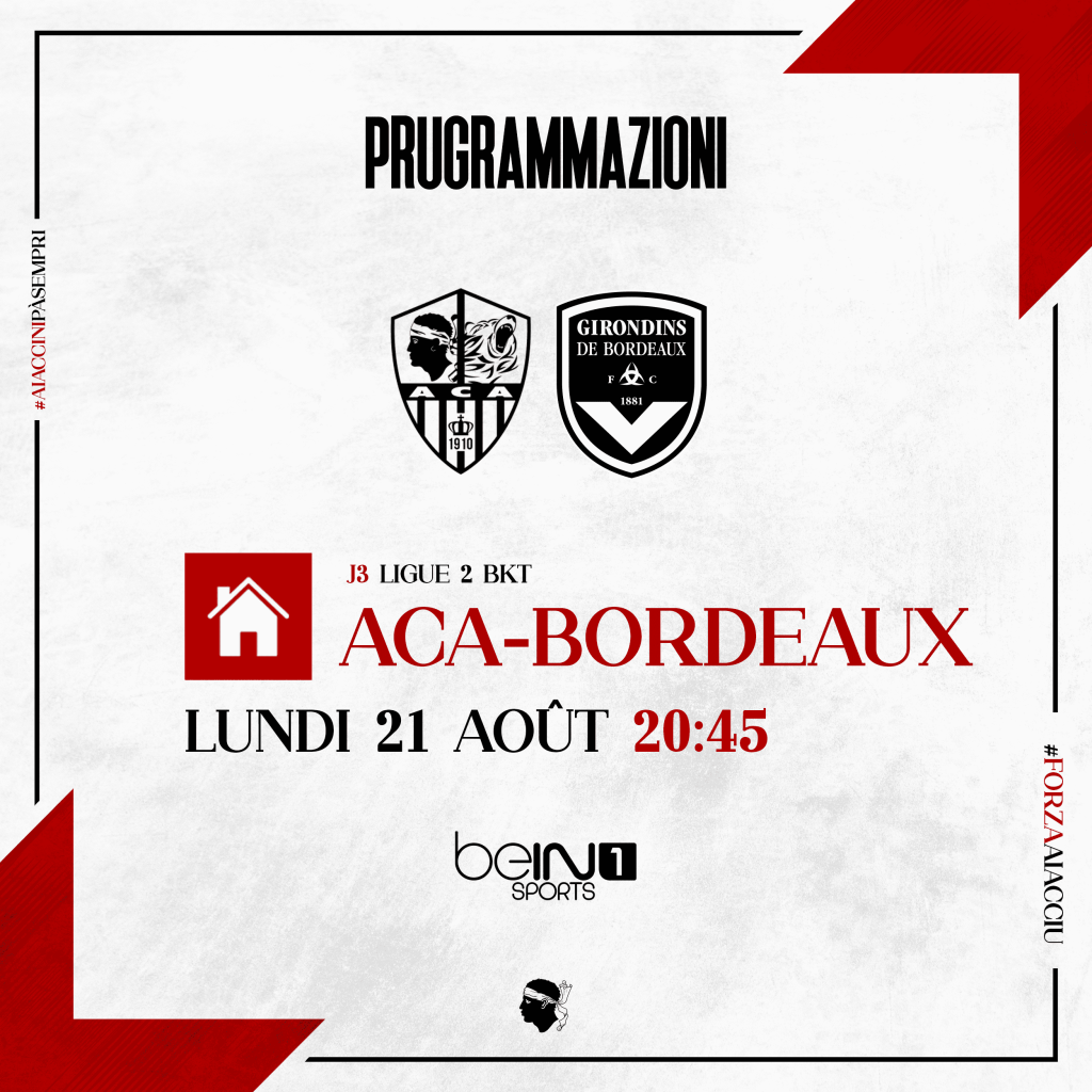 ACA-Bordeaux programmé le lundi 21 août